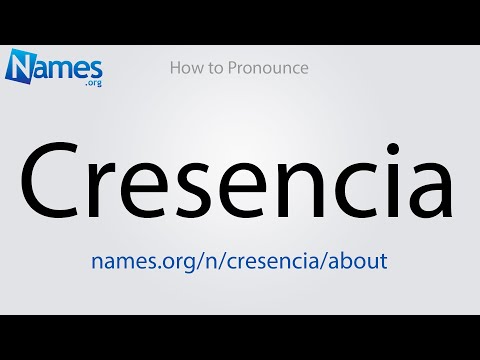 How to Pronounce Cresencia