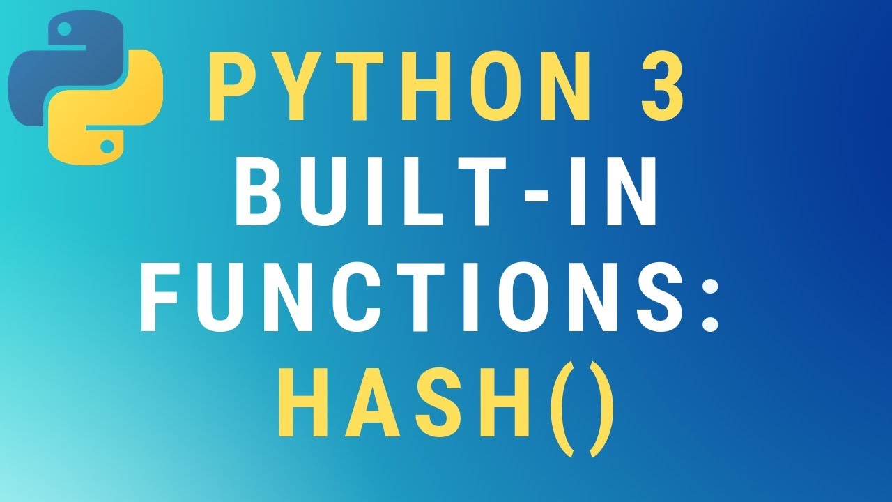 Python 3 hash() built-in function TUTORIAL
