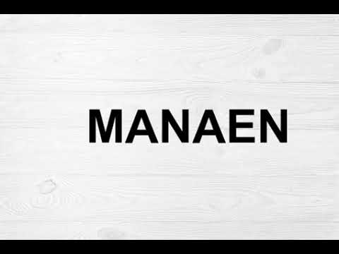 How To Pronounce Manaen