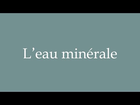 How to Pronounce ''L’eau minérale'' (Mineral water) Correctly in French