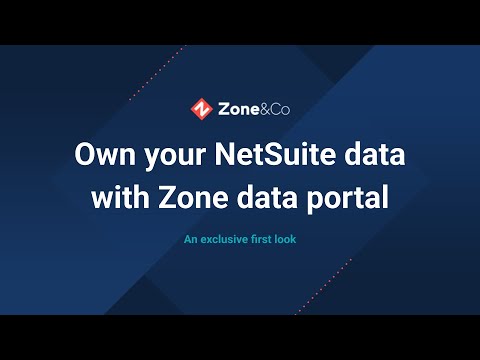 Own your NetSuite Data with Zone data portal