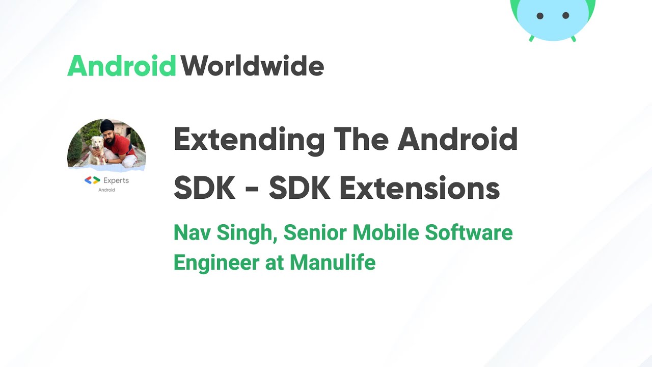 Extending the Android SDK - SDKExtensions with Nav Singh