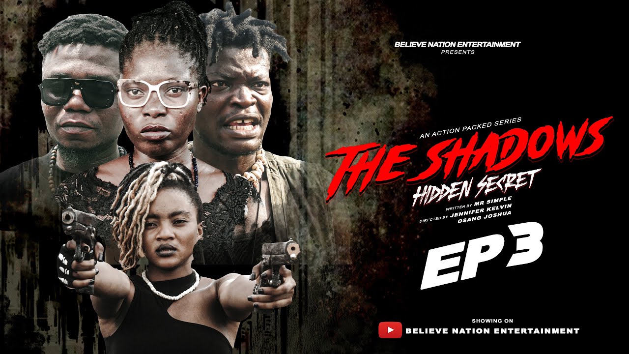 THE SHADOWS EP 3 A NIGERIA ACTION MOVIE