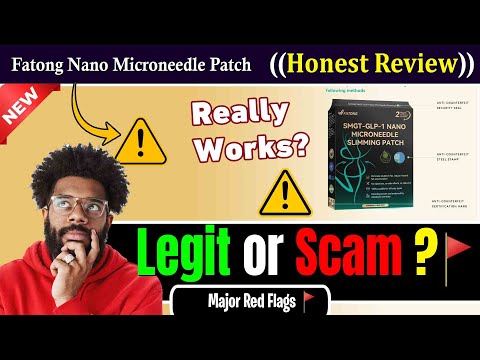 Fatong Nano Microneedle Patch Review - Legit or Another Scam?