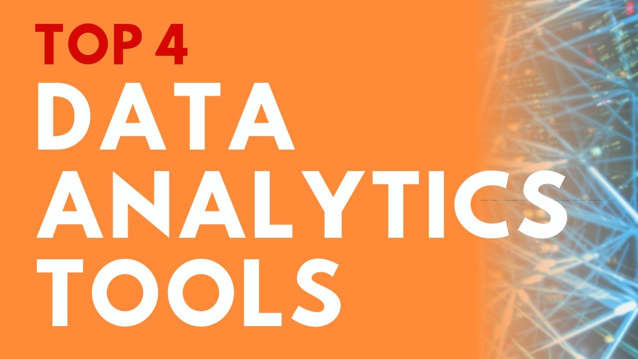 Top 4 Data Analytics Tools
