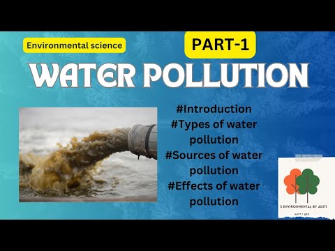 Water pollution - Introduction - Types; Sources and Effects Video Lecture - Crash Course for UGC ...