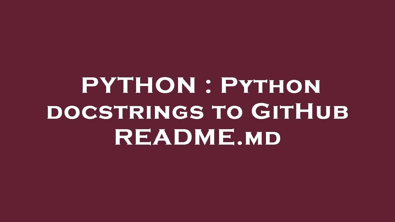 PYTHON : Python docstrings to GitHub README.md
