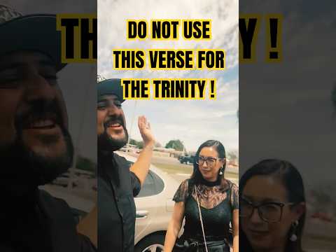 NEVER use THIS Bible Verse for the TRINITY !!!
