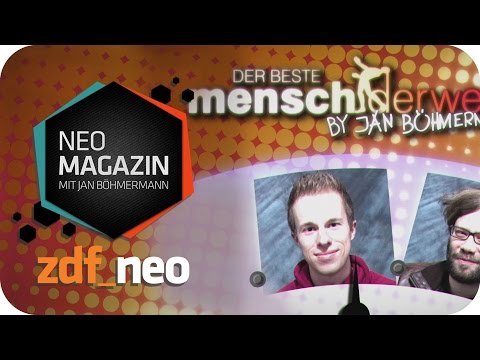 Der beste Mensch der Welt - NEO MAGAZIN mit Jan Böhmermann in ZDFneo