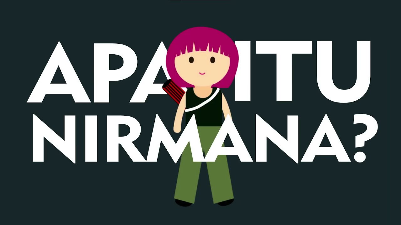 APA ITU NIRMANA?