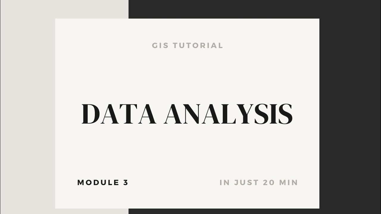 GIS module 3 Data Analysis