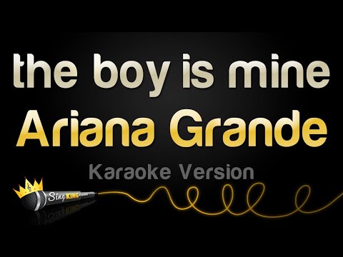 Ariana Grande - the boy is mine (Karaoke Version)