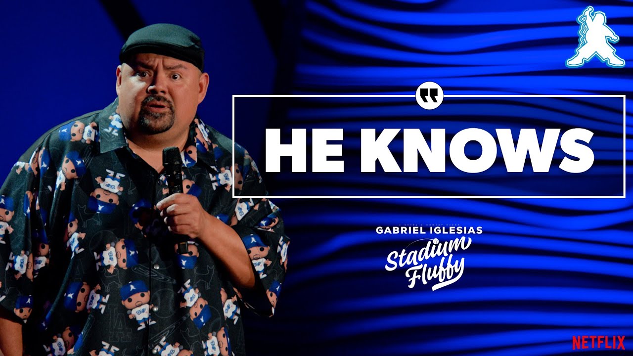 He Knows - Gabriel Iglesias: Stadium Fluffy on Netflix