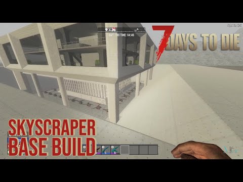 Steam Community :: Video :: 7 Days To Die | Skyscaper Base hord night ...