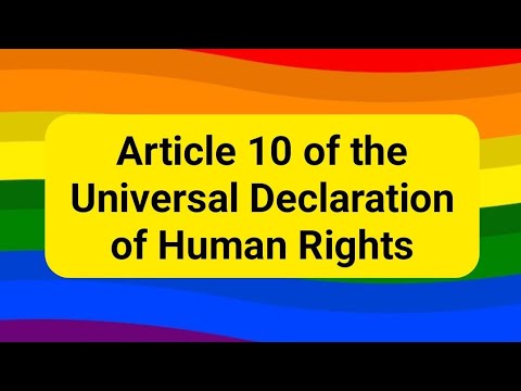 Article 10 of the Universal Declaration of Human Rights.