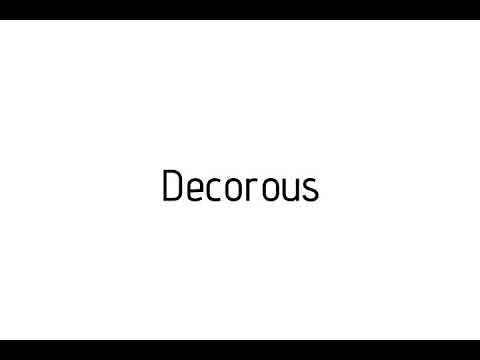 How to pronounce Decorous / Decorous pronunciation