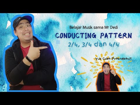 Conducting Pattern Time Signature 2/4, 3/4 dan 4/4