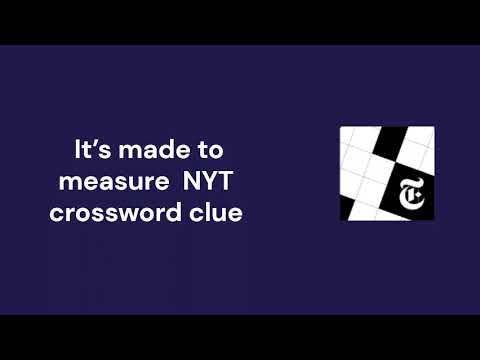It’s made to measure NYT crossword clu