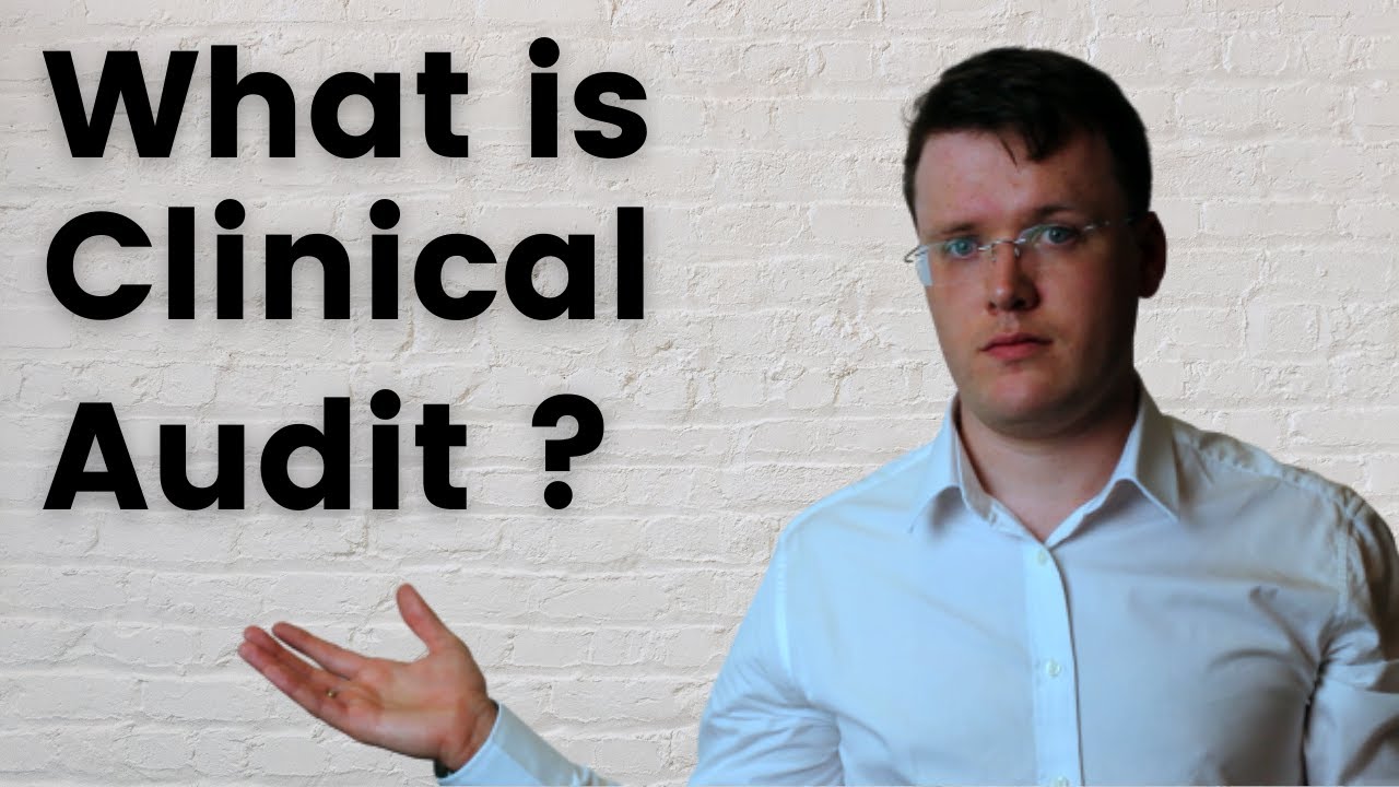 Clinical Audit - What You Need to Know to ACE Your Interview or Exam