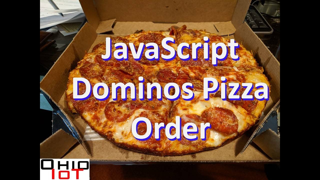 Order a Dominos Pizza with JavaScript