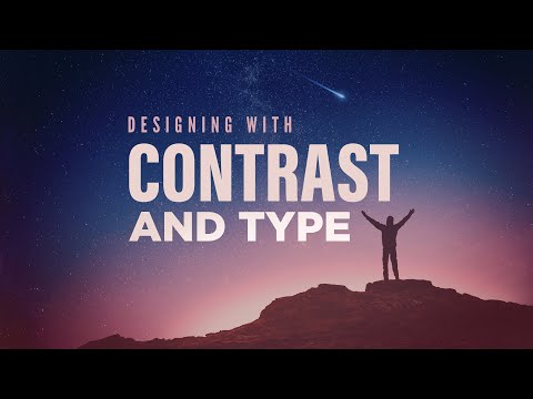 4 Simple Tips to Design with Contrast and Type