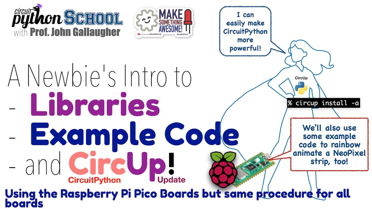 CircuitPython Libraries, Example Code, & Using CircUp (Pico School)