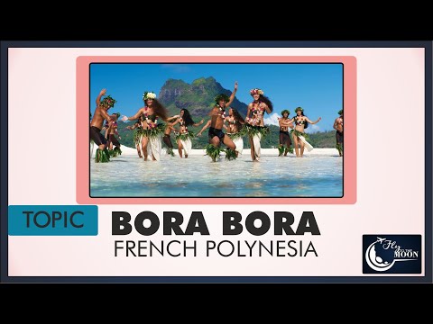 Bora Bora - French Polynesia - Vocabulary, Listening, Pronunciation