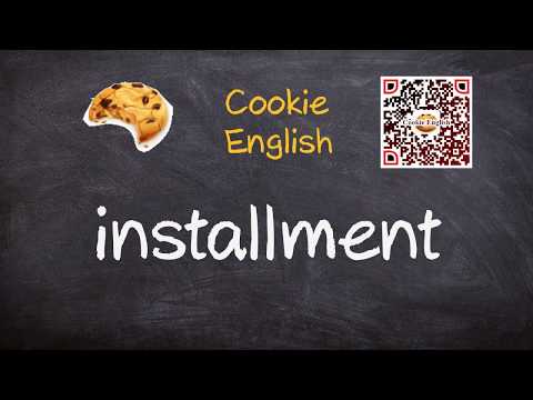 Installment Pronunciation, Paraphrase, Listen & Practice