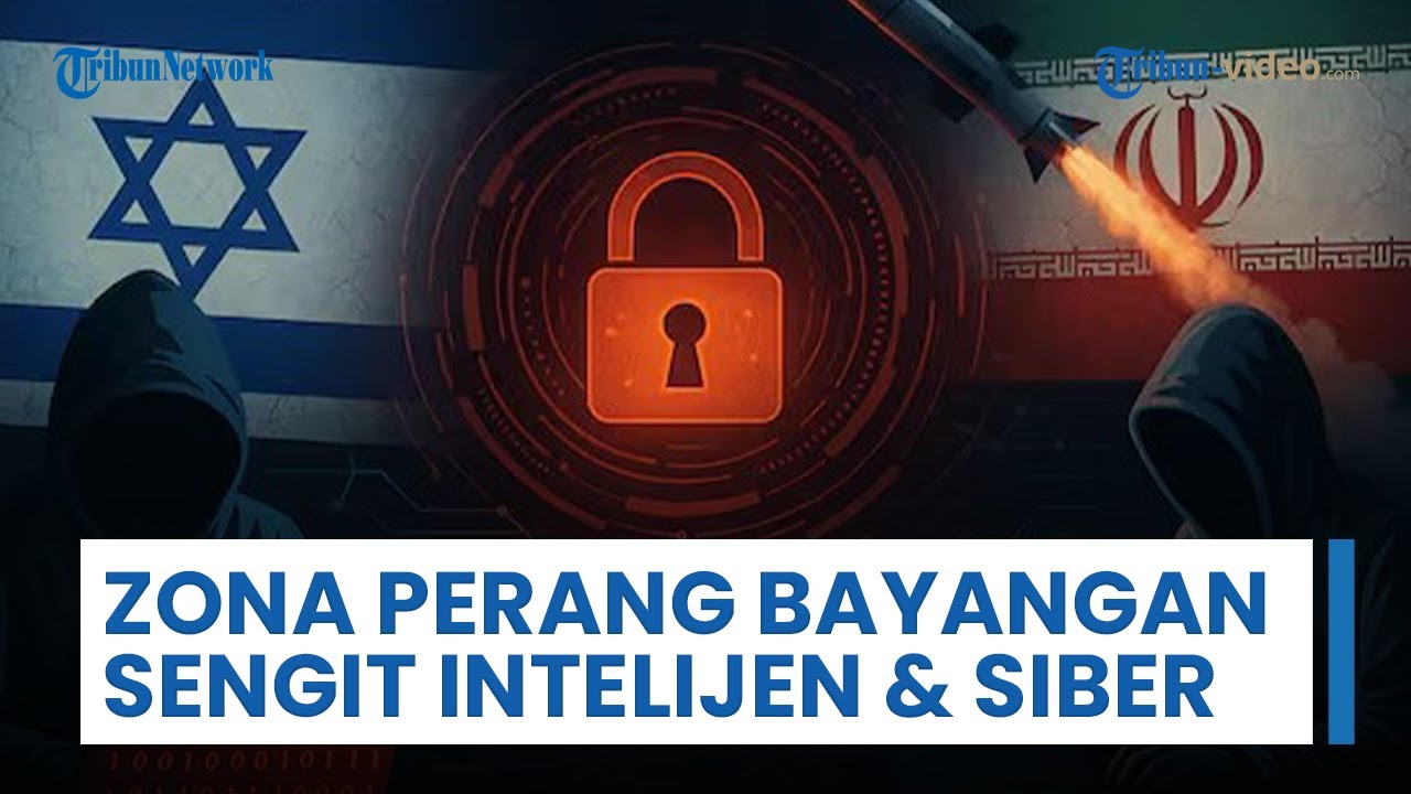Iran Vs Israel Dimulai Lagi, Zona Perang Bayangan Sengit Intelijen ...