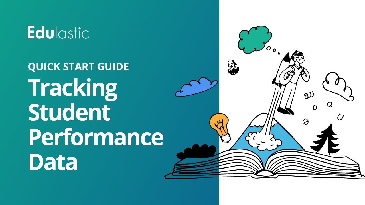 Quick Start Guide: Tracking Student Performance Data