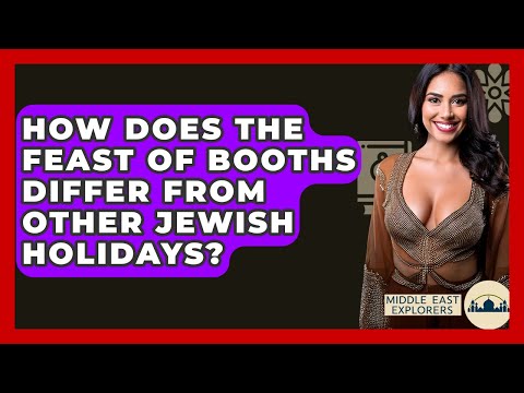 How Does The Feast Of Booths Differ From Other Jewish Holidays? - Middle East Explorers