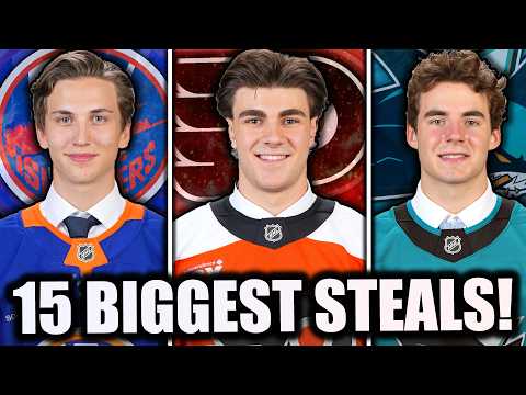 15 *BIGGEST* STEALS From The 2025 NHL Draft!
