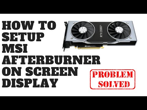 How to Setup MSI Afterburner On Screen Display