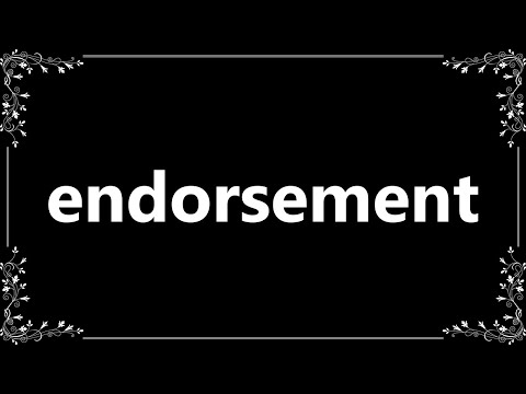 Endorsement - Definition and How To Pronounce