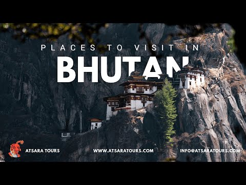 Top Places to Visit | Bhutan
