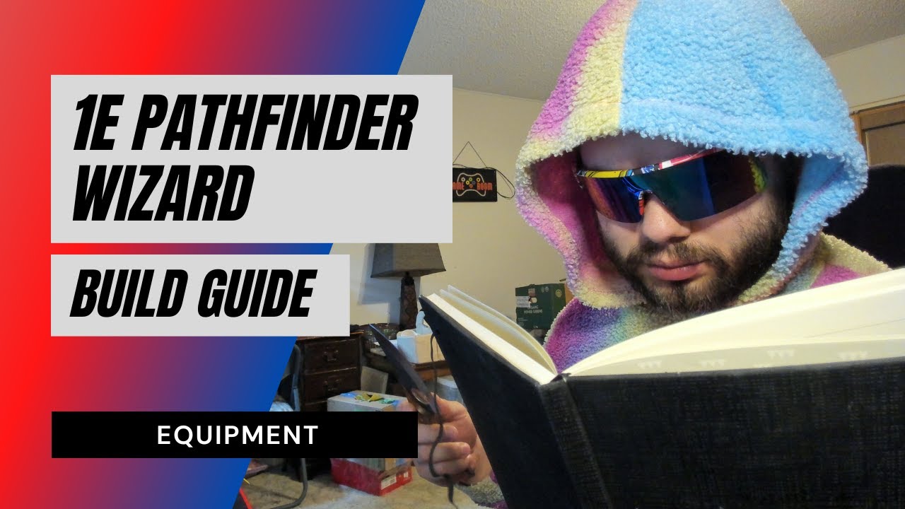 1E Pathfinder Wizard Guide - Equipment