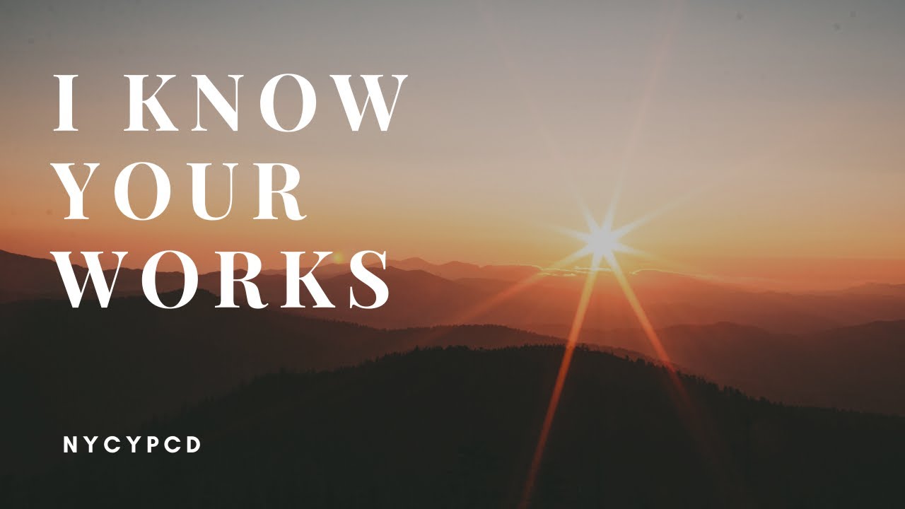 I Know Your Works