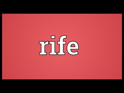 Rife Meaning