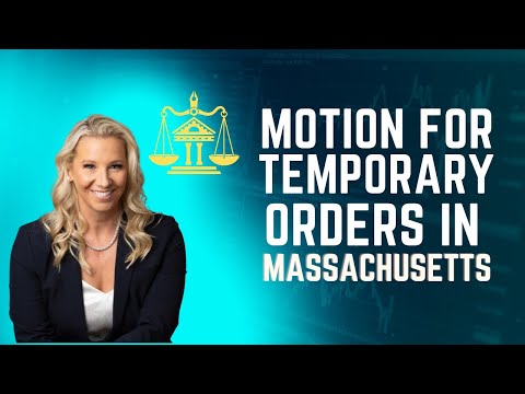 What is a motion for temporary orders in Massachusetts? Part 1