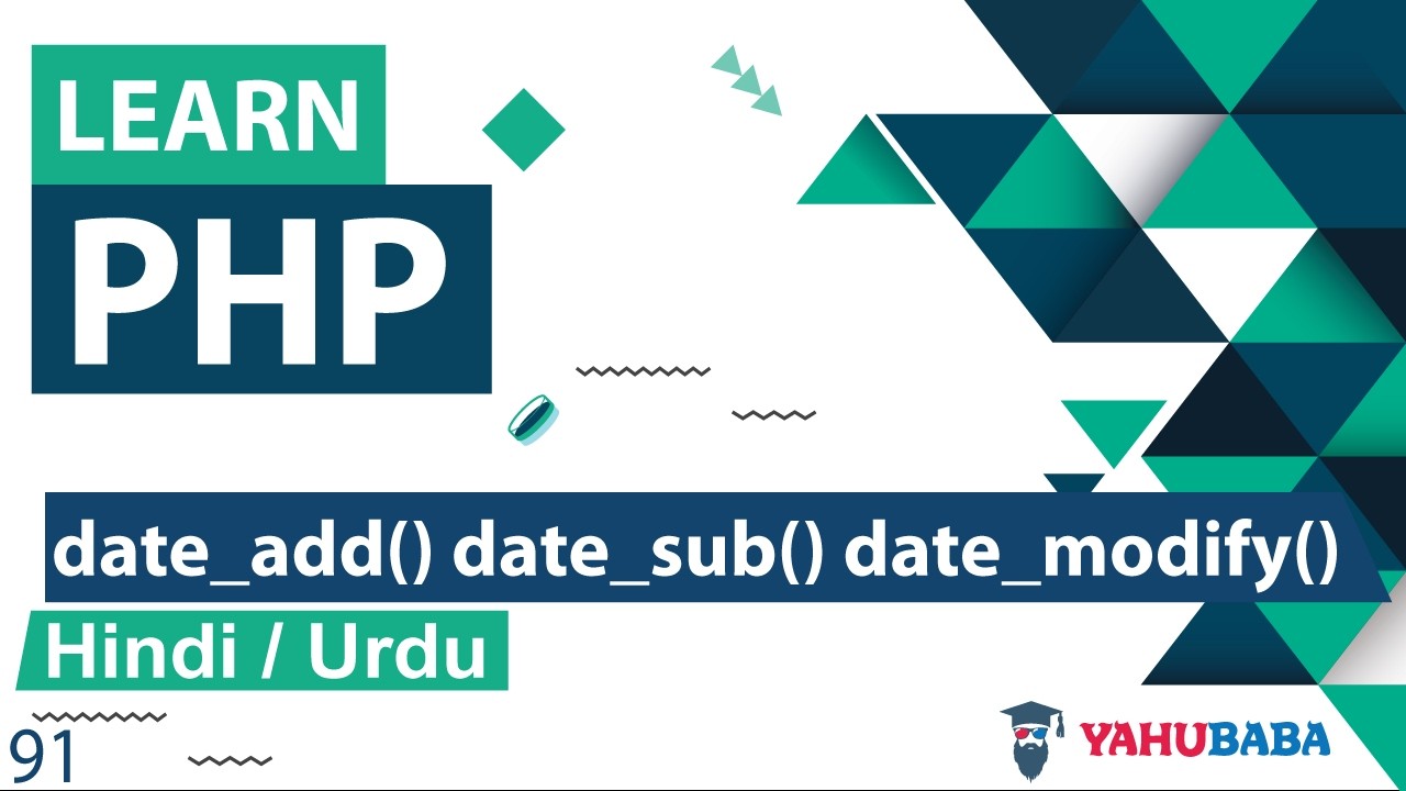 PHP Date_add, Date_sub & Date_modify Function in Hindi / Urdu