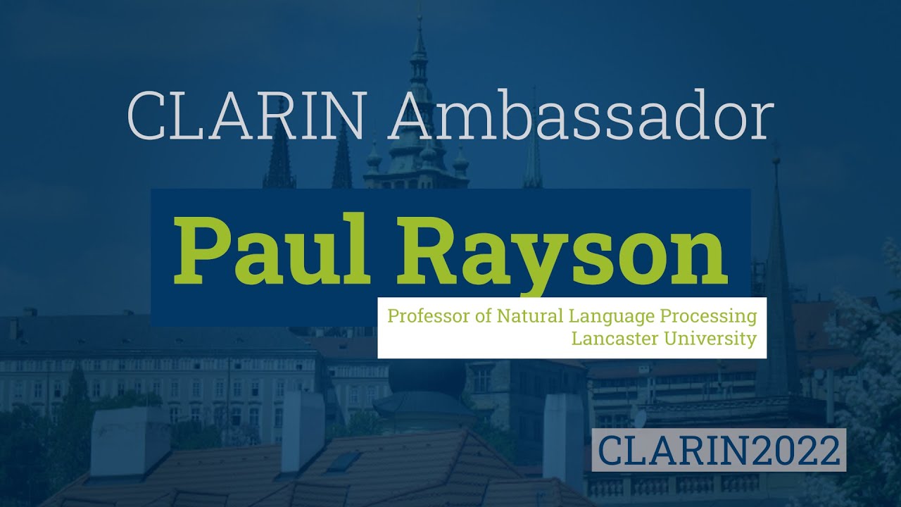 Paul Rayson - CLARIN Ambassador - Interview