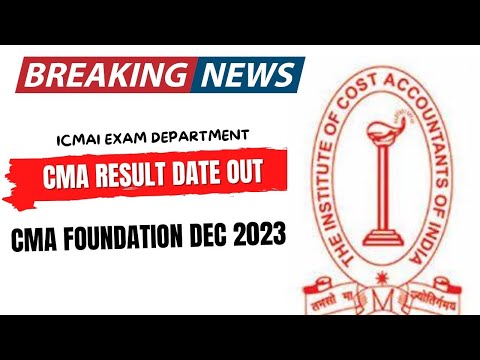 ICMAI Exam Department Announcement CMA Foundation December 2023 Results Date Announced