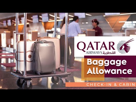 Qatar Airways Baggage Allowance-Check in and Cabin Bag Size, Weight, Pieces