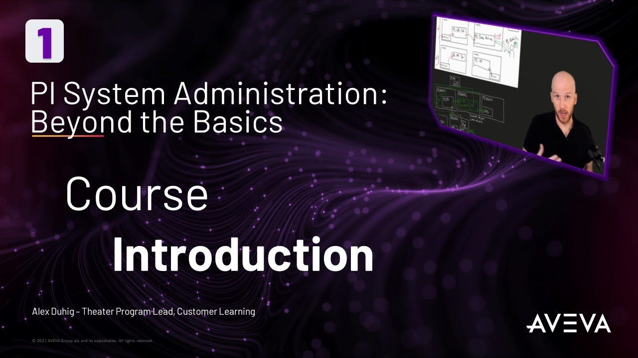 PI System Admin: Beyond the Basics - Course Introduction