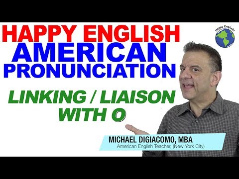 Linking Sounds With O - Liaison – Natural American English Pronunciation Lesson