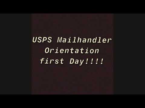 USPS Orientation 1st Day !!! 2021 Mail Handler Assistant