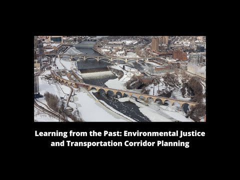 Learning from the Past: Environmental Justice and Transportation Corridor Planning