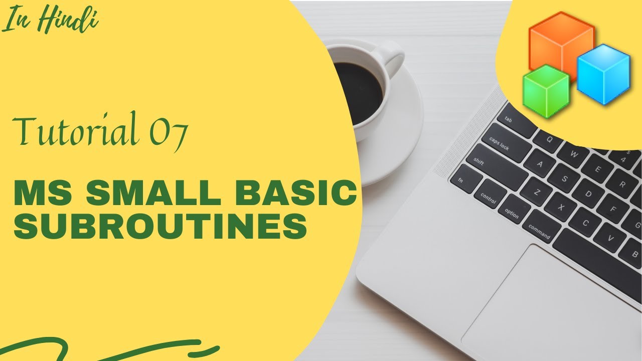 Microsoft Small Basic | Tutorial 07 | Subroutine | HINDI