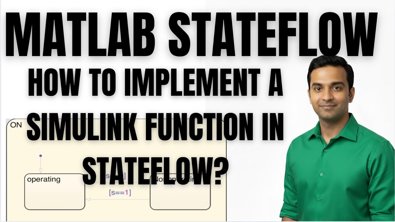 MATLAB TUTORIAL | STATEFLOW TUTORIAL | HOW TO IMPLEMENT A SIMULINK FUNCTION IN STATEFLOW?
