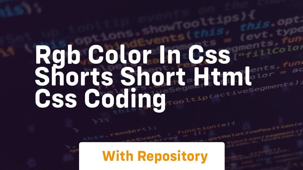 Rgb color in css shorts short html css coding